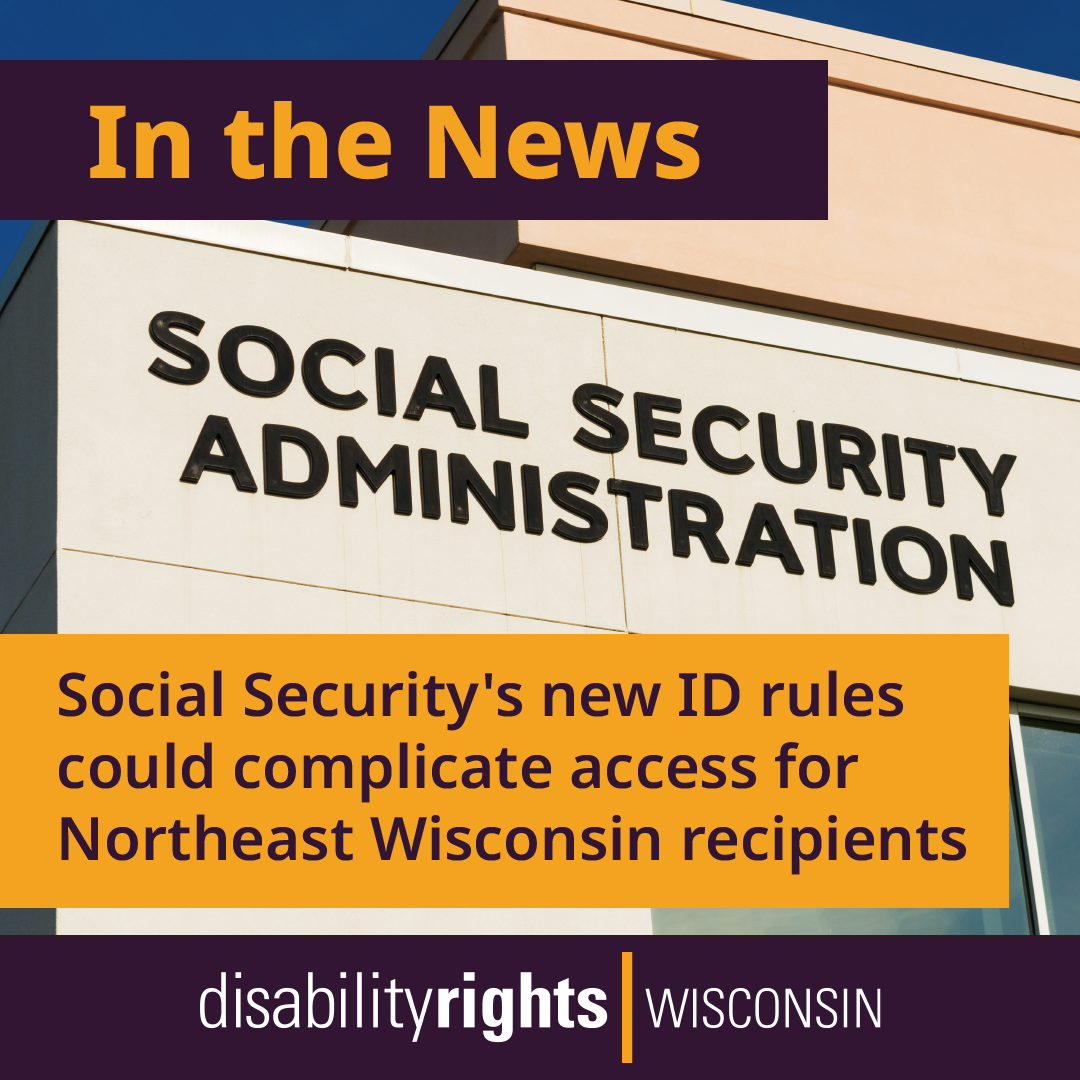DRW in the News: Social Security's New ID Rules - Disability Rights ...